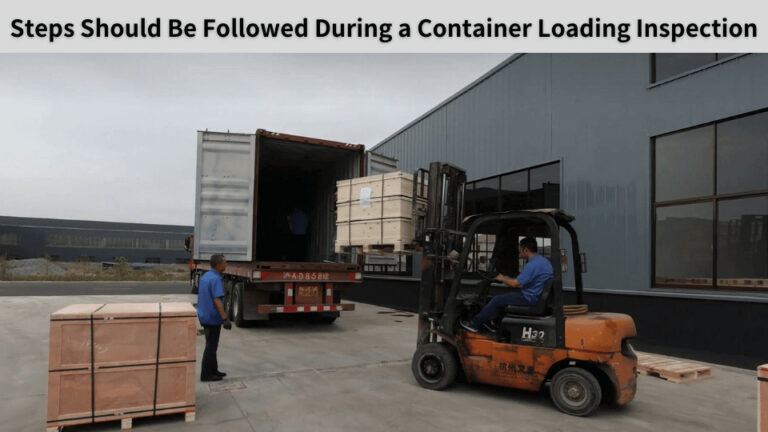 Steps Should Be Followed During A Container Loading Inspection Qcc Inspection